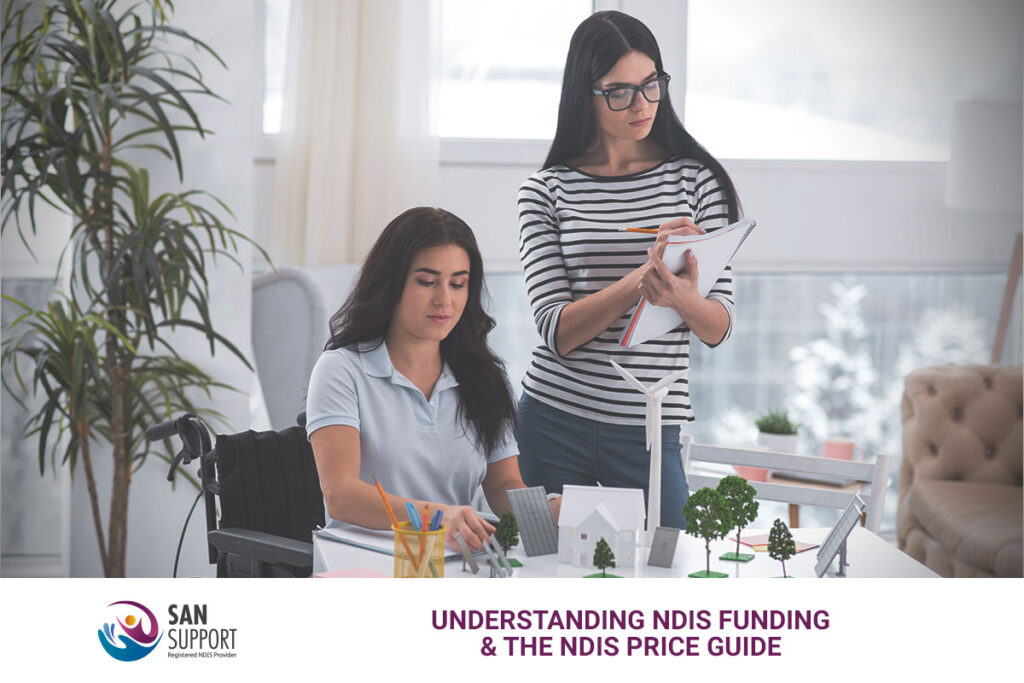 SAN Support - Understanding NDIS Funding & the NDIS Price Guide