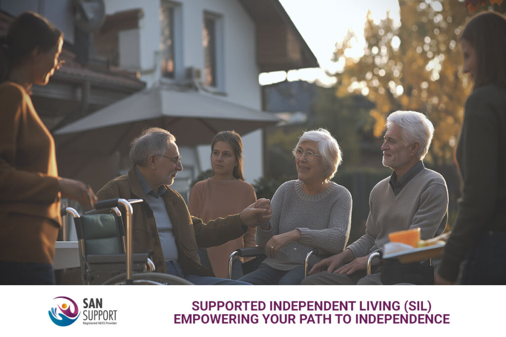 SAN Support - Supported Independent Living (SIL): Empowering Independence
