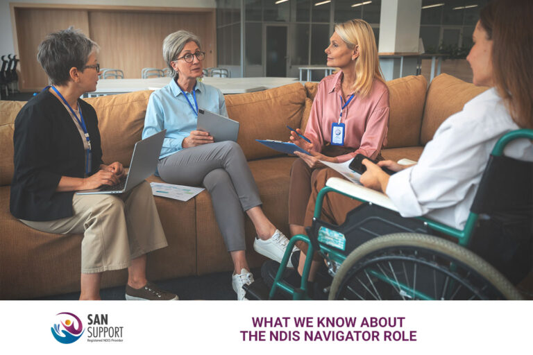SAN Support - What We Know About the NDIS Navigator Role